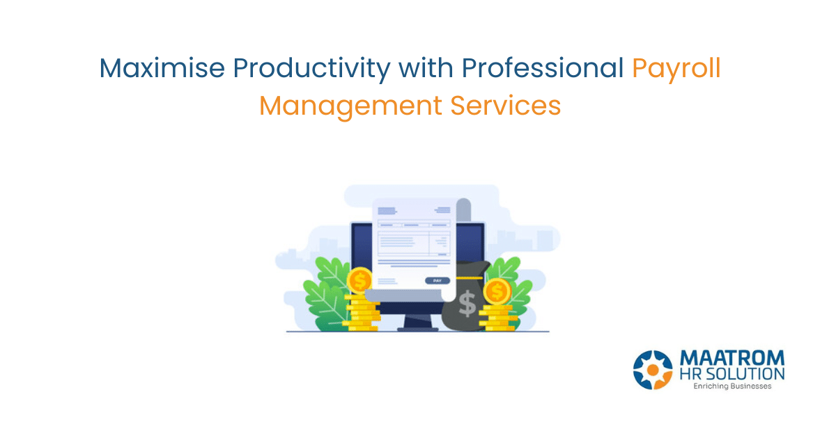 Maximise Productivity with Payroll Management Services