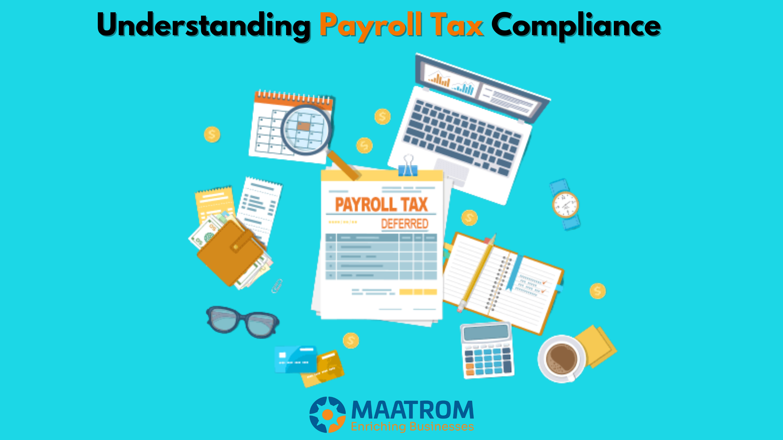 Understanding Payroll Tax Compliance - Maatrom HR Solution