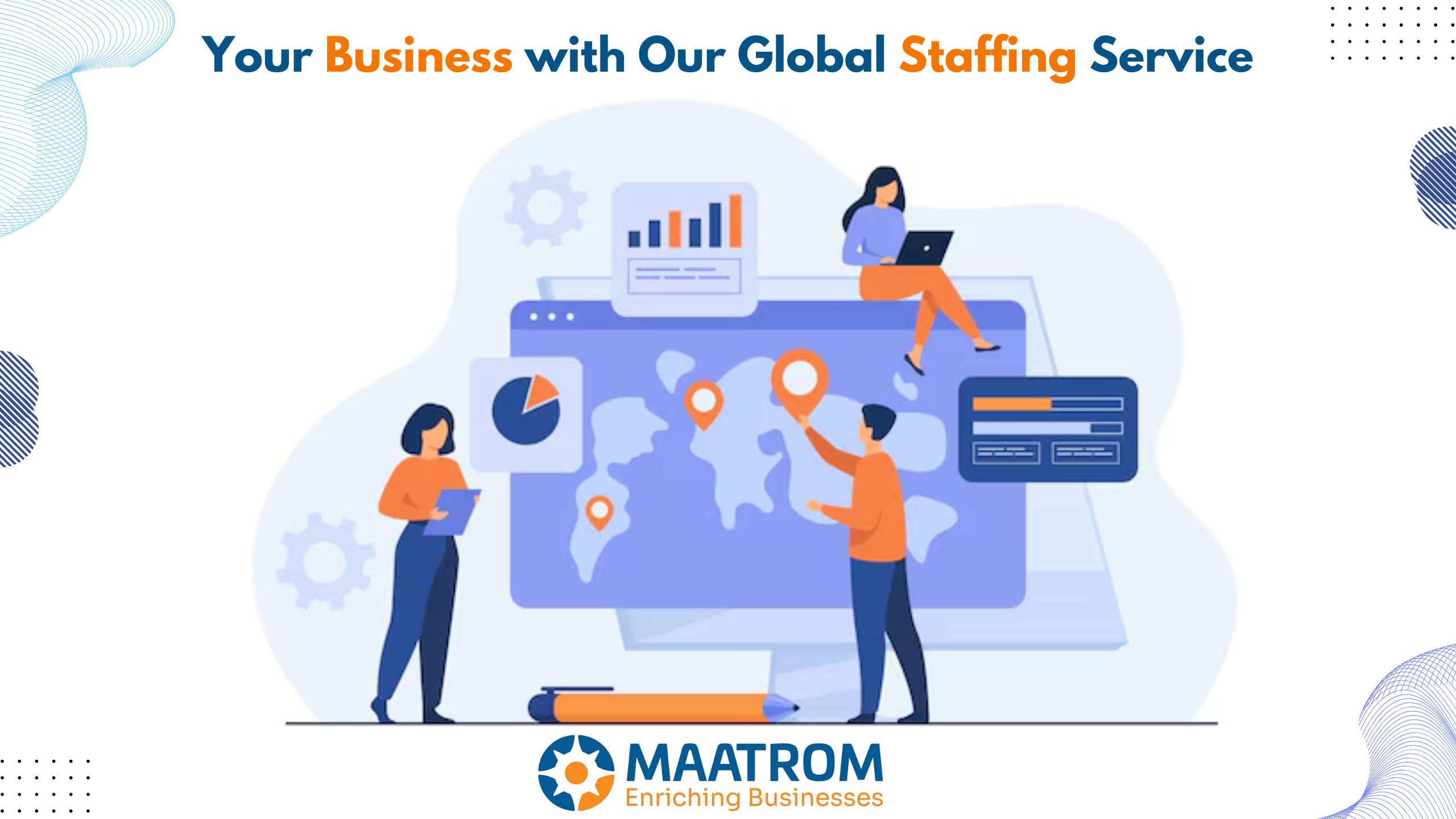 Find the Best Fit for Your Business with Our Global Staffing Service - Maatrom HR Solution