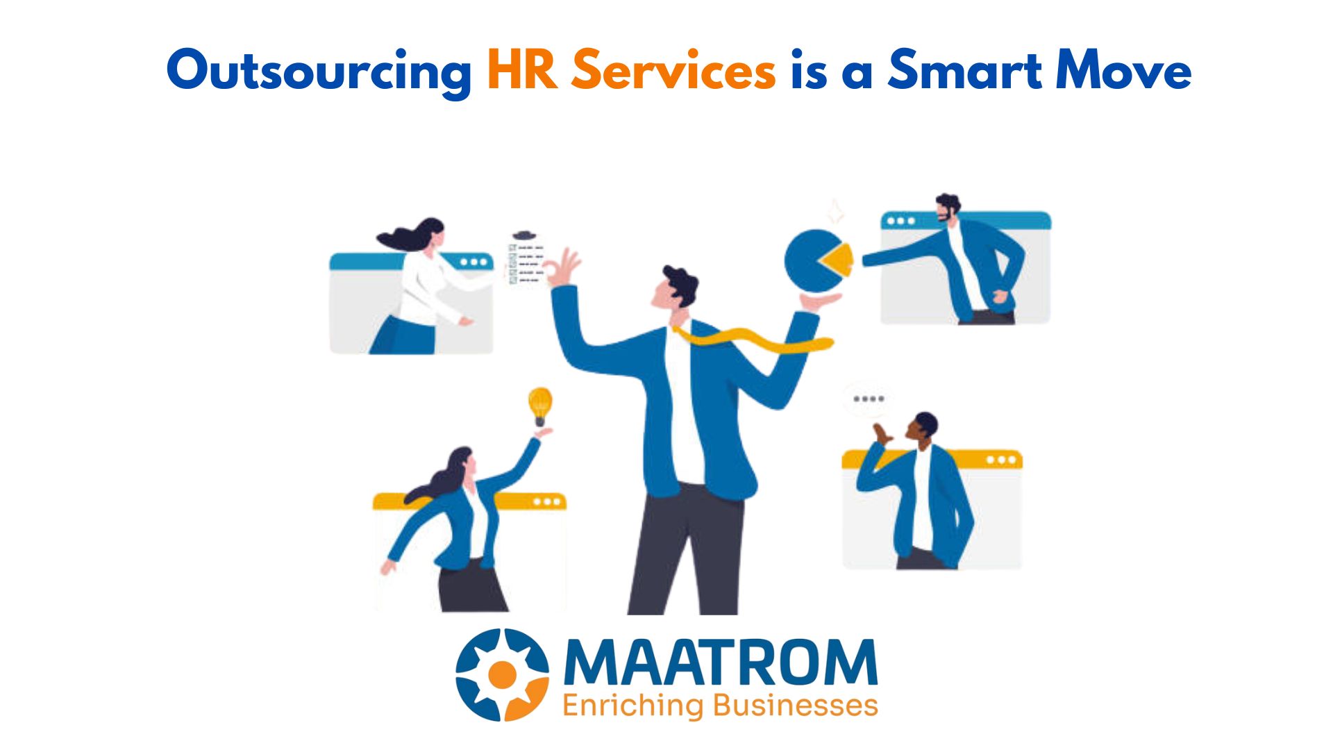 Outsourcing HR Services is a Smart Move - Maatrom HR Solution