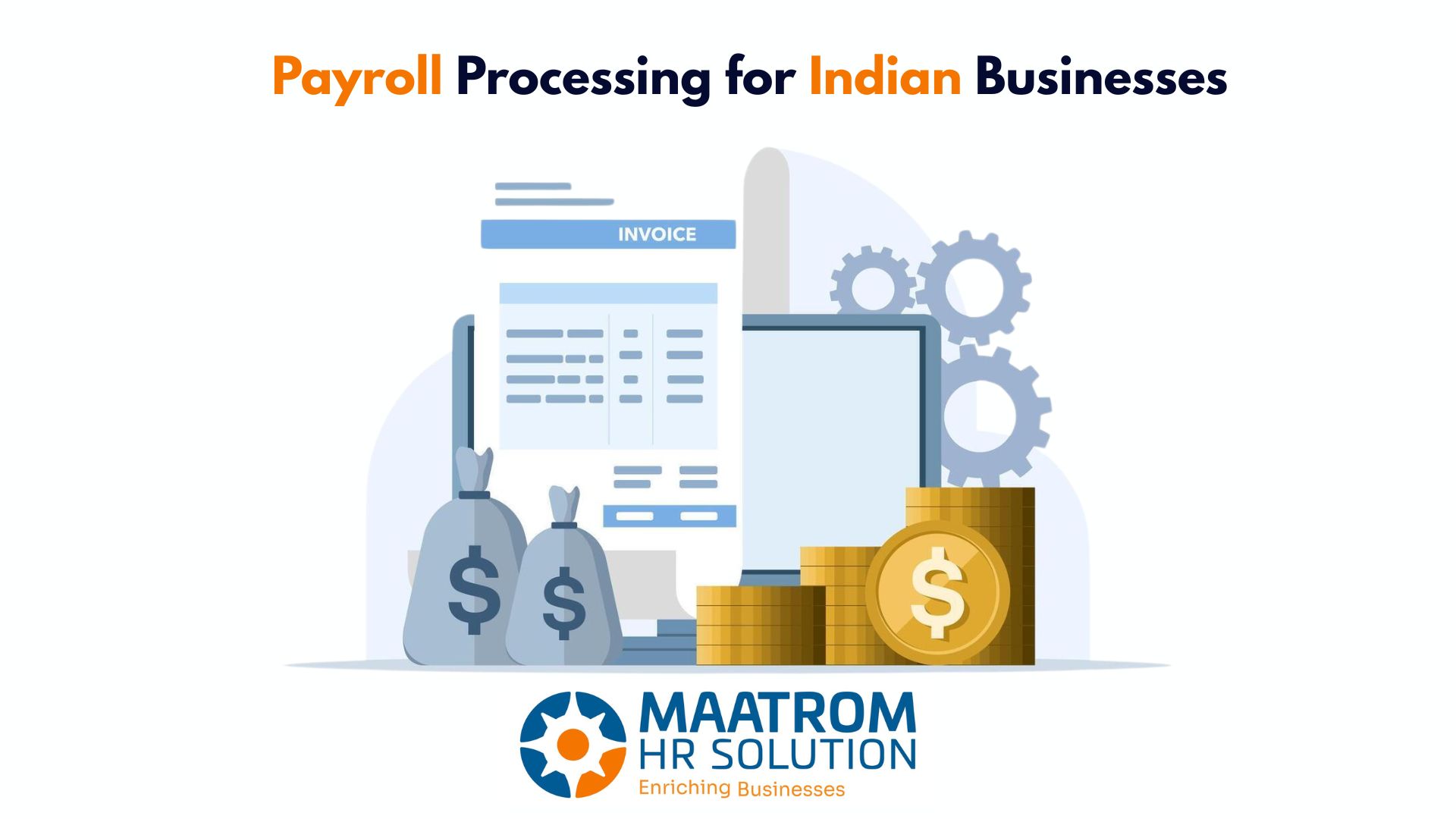 Complete Guide to payroll processing for India.