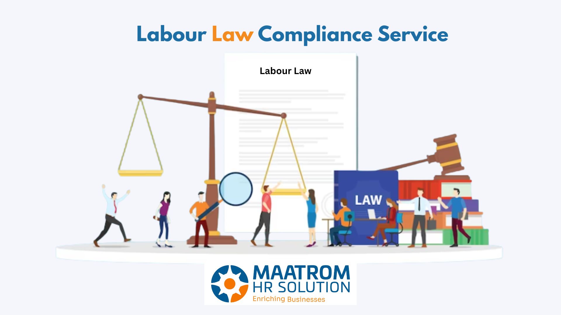 What Is Labour Law Compliance? - Maatrom HR Solution